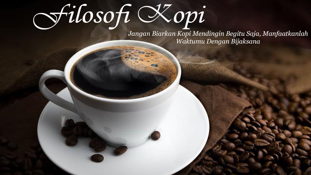 10 Filosofi Kopi Terkenal yang Menginspirasi Kehidupan - WE ARE HERE