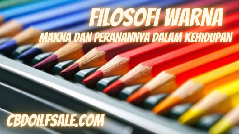Filosofi Warna: Makna dan Peranannya dalam Kehidupan - WE ARE HERE